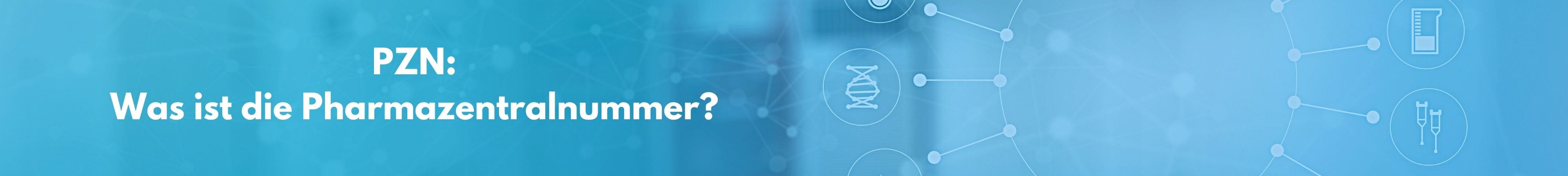 PZN: Was ist die Pharmazentralnummer?